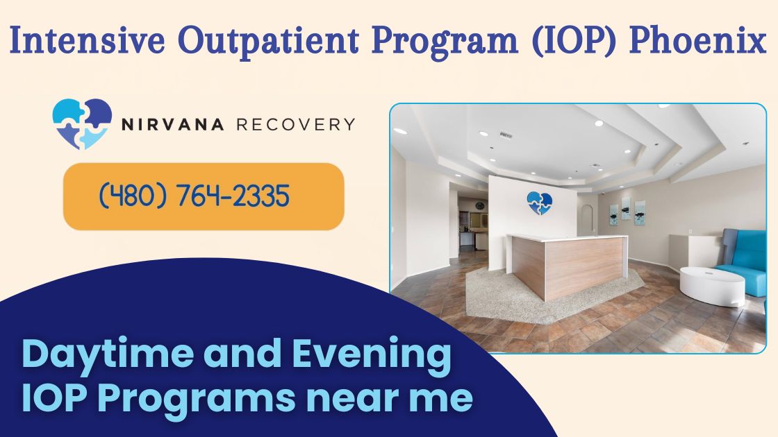 Intensive Outpatient Program (IOP) Phoenix – Nirvana Recovery AZ